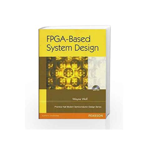 fpga based system design 1e by wolf buy online fpga based system design 1e book at best price