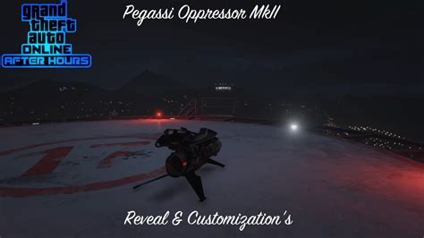 Gta Online Pegassi Oppressor Mk Reveal Customization S Youtube