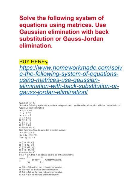 solve the following system of equations using matrices use gaussian elimination with back