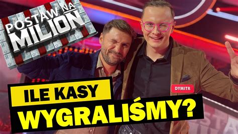 ILE WYGRALIŚMY W POSTAW NA MILION ODPOWIADAM YouTube