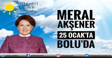 Meral Akşener Geliyor Bolu Gündem
