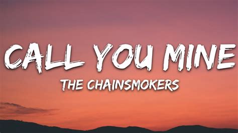 The Chainsmokers Bebe Rexha Call You Mine Lyrics Youtube