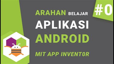 Belajar Membuat Aplikasi Android Mit App Inventor Arahan Belajar