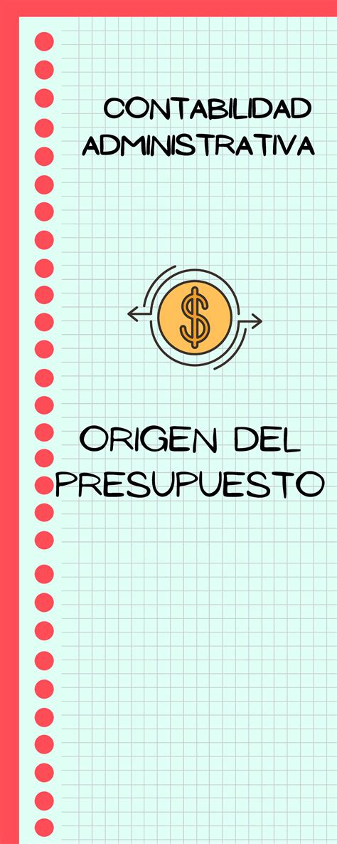 Origen Del Presupuesto Contabilidad Administrativa Origen Del
