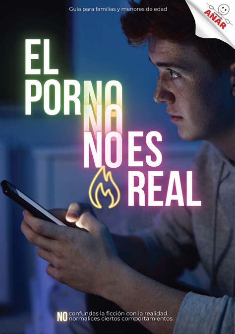 El porno no es real guía para familias y menores de edad Educación
