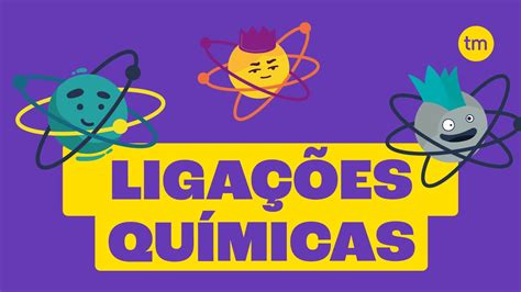 Ligações químicas tipos e características YouTube