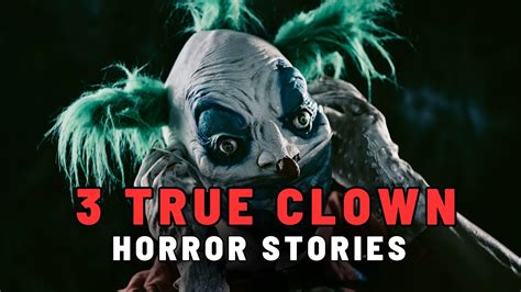 3 True Clown Horror Stories Scary Real Events YouTube