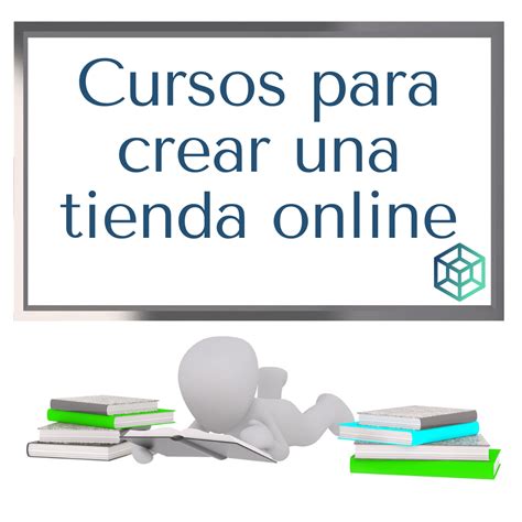 Dónde aprender a Crear una tienda online