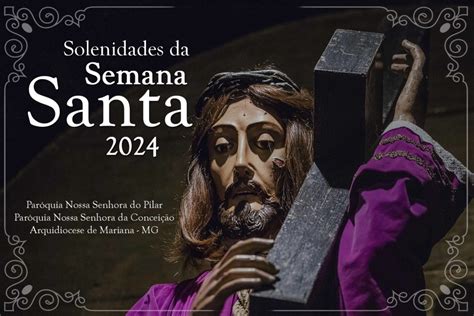 Programa O Semana Santa Par Quia Nossa Senhora Do Pilar