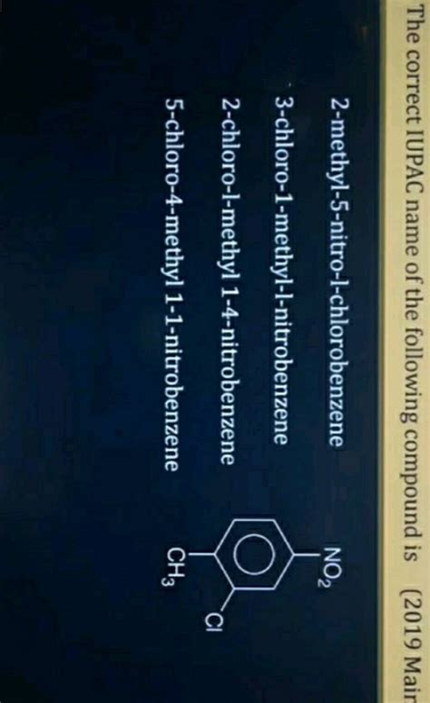 The Correct IUPAC Name Of The Following Compound Is 2019 Mai2 Methyl 5