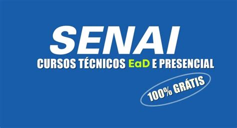 Senai oferece 2 3 mil vagas de cursos técnicos gratuitos na modalidade