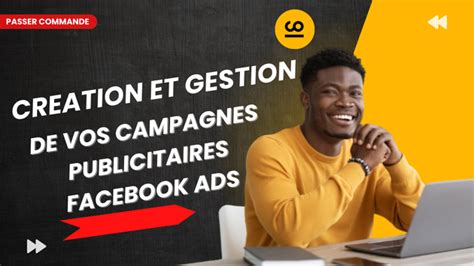 Je vais créer et gérer votre campagne publicitaire Facebook Ads par