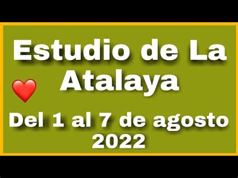 Estudio De La Atalaya De La Atalaya De Esta Semana Del 1 Al 7 De Agosto