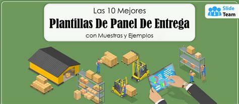 Las 10 Mejores Plantillas De Paneles De Entrega Con Muestras Y Ejemplos