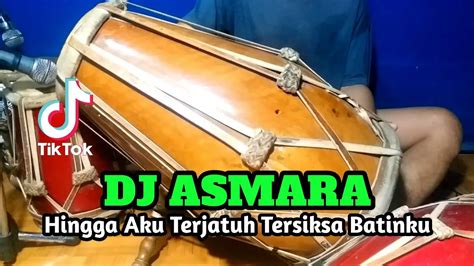 DJ HINGGA AKU TERJATUH TERSIKSA BATINKU Koplo ASMARA Viral Tiktok COVER