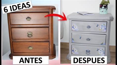 Ideas Para Renovar Tus Muebles Viejos Youtube