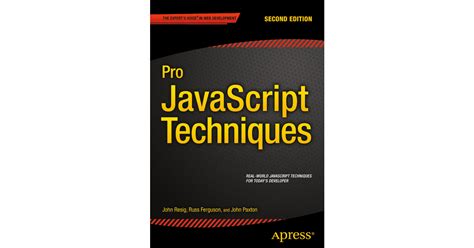 pro javascript techniques second edition [book]
