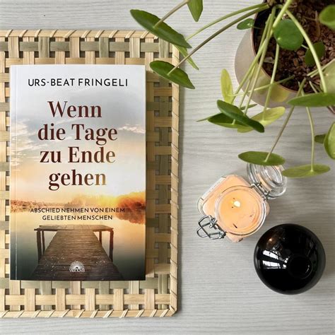 Doch Wie Verabschiedet Man Sich Von Einem Geliebten Menschen Urs Beat
