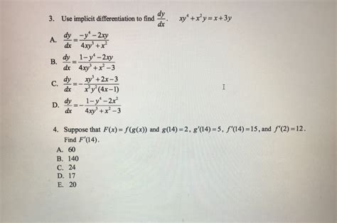 solved use implicit differentiation to find dy dx xy 4