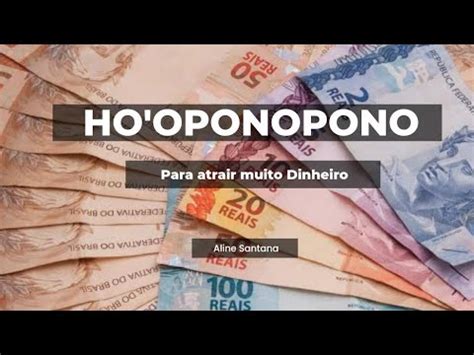 Ho Oponopono Para Atrair Muito Dinheiro YouTube