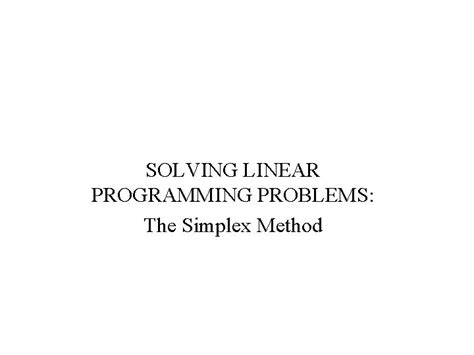 solving linear programming problems the simplex method simplex