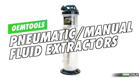 OEMTOOLS Pneumatic Manual Fluid Extractors 360 YouTube
