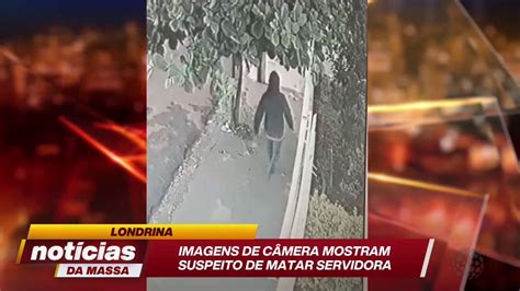 Londrina C Mera De Seguran A Mostra Suspeito De Matar Servidora