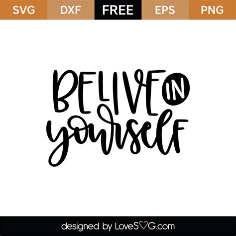Free Believe In Yourself SVG Cut File Lovesvg