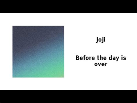 Joji Before the day is over Sub español YouTube