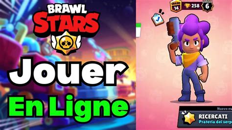 Comment Jouer A Brawl Star En Ligne 2024 YouTube