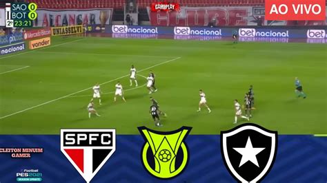 SÃO PAULO X BOTAFOGO AO VIVO IMAGENS ASSISTA AGORA GAMEPLAY PES21