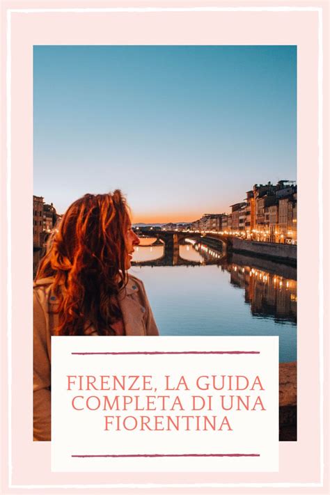 Guida Su Cosa Fare E Vedere A Firenze