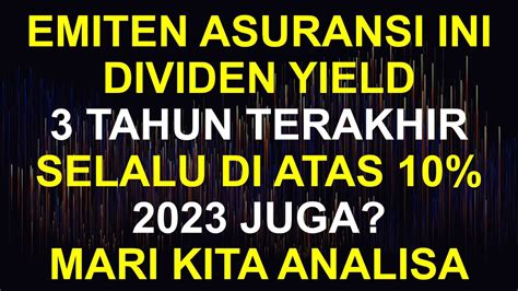 Emiten Asuransi Yang Selalu Bagi Dividen Jumbo Di Atas Ini