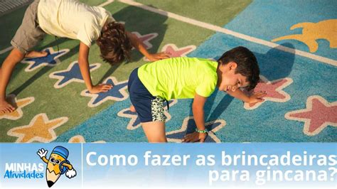Brincadeiras Para Gincana Veja As Melhores