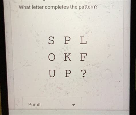 What Letter Completes The Pattern S P O K F U Studyx