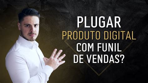 Como Criar Um PRODUTO DIGITAL E Conectar Ao FUNIL DE VENDAS YouTube