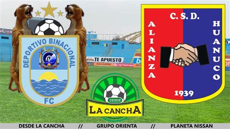 DEPORTIVO BINACIONAL Vs ALIANZA UNIVERSIDAD LIGA FECHA 4 YouTube