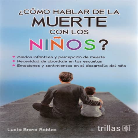 Bravo Como hablar de la muerte con los niños