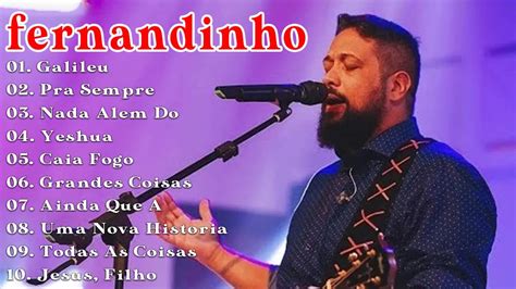 Fernandinho 2021 Top 20 Só As Melhores Músicas Gospel Todas As