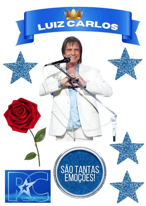 Topo De Bolo Roberto Carlos Roberto Carlos Parab Ns Emo Es