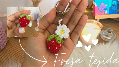 Llaverito De Fresa Llaveros Tejidos A Crochet Llaveros A Crochet
