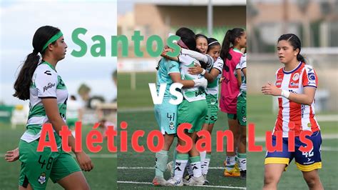 Santos Laguna vs Atlético de San Luis Liga MX Femenil sub 18 YouTube