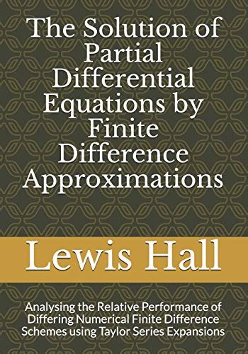 the solution of partial differential equations by finite difference approximations analysing