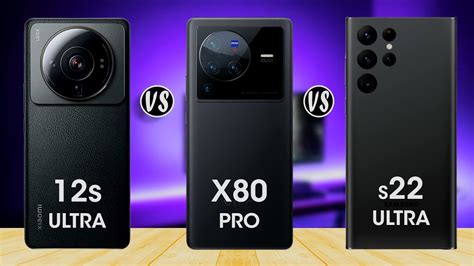 Xiaomi 12s Ultra Vs Vivo X80 Pro Vs Samsung Galaxy S22 Ultra YouTube