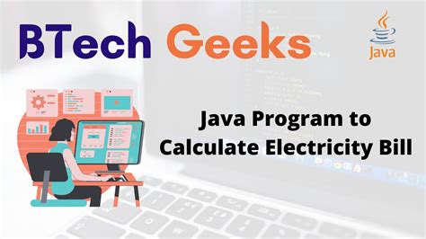 java program to calculate electricity bill btech geeks