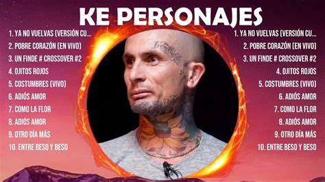 K E P E R S O N A J E S 2024 10 Grandes Exitos Mejores Éxitos