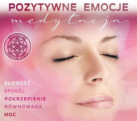 Pozytywne Emocje Medytacja Positive Emotions Meditation Soliton