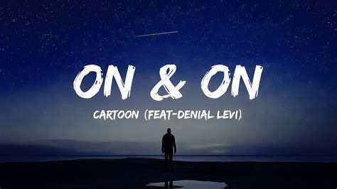 Cartoon On On Feat Daniel Levi Lyrics YouTube