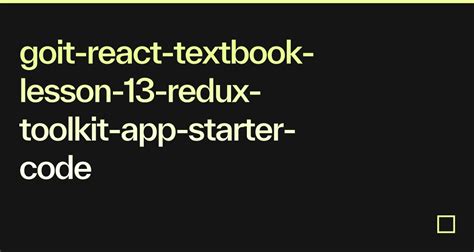 Goit React Textbook Lesson 13 Redux Toolkit App Starter Code Codesandbox