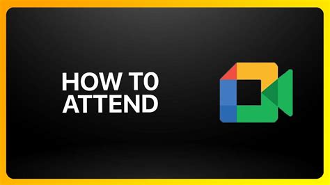 How To Attend Google Meet Tutorial Youtube